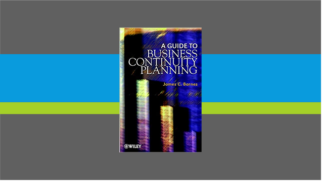 A Guide to Business Continuity Planning