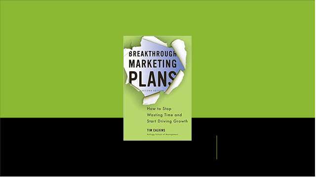 Breakthrough Marketing Plans: How to Stop Wasting Time and Start ...