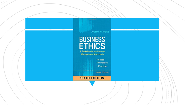 Business Ethics: A Stakeholder and Issues Management Approach