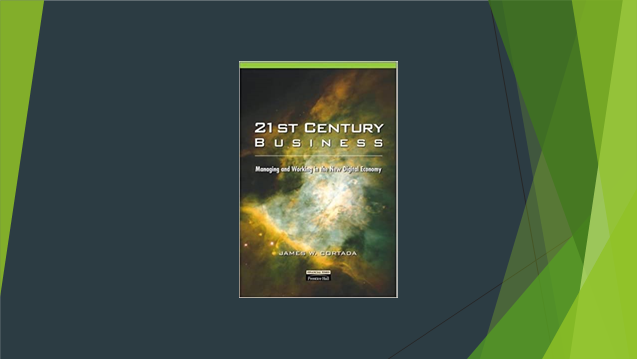The 21st Century Business: Managing and Working in the New Digital Economy