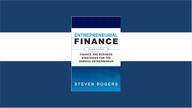 Entrepreneurial Finance, Fourth Edition: Finance and Business ...