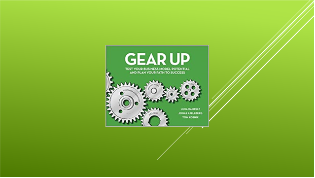 Gear Up: Test Your Business Model Potential and Plan Your Path to Success