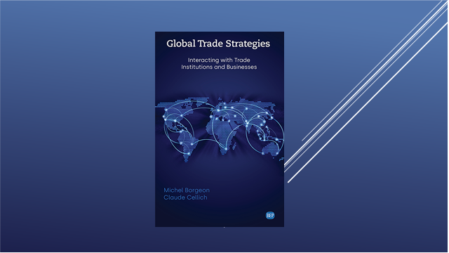 Global Trade Strategies: Interacting with Trade Institutions and Businesses