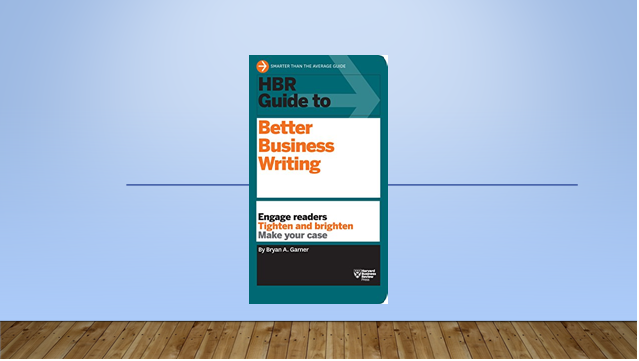 HBR Guide to Better Business Writing (HBR Guide Series)