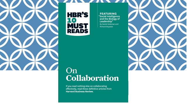 HBR's 10 Must Reads: On Collaboration