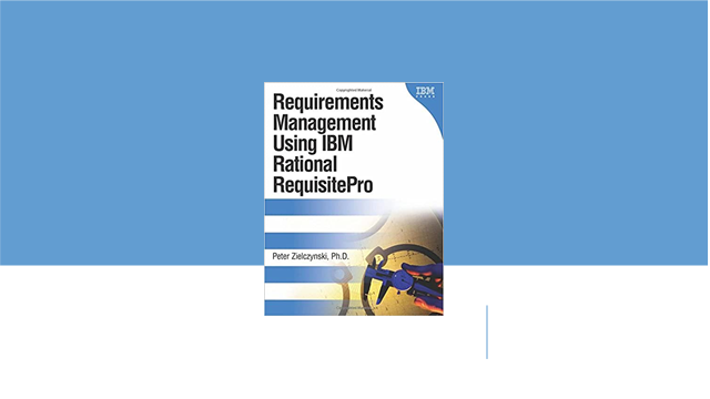 Requirements Management Using IBM Rational RequisitePro