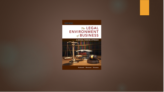 The Legal Environment of Business: A Critical Thinking Approach