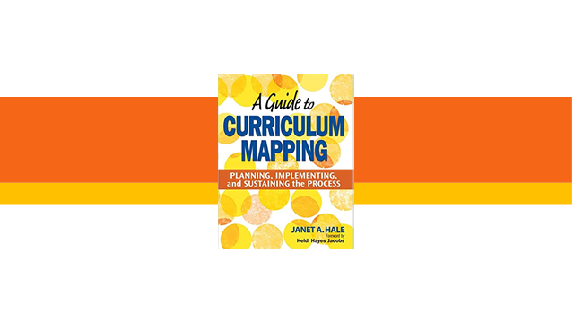 A Guide to Curriculum Mapping: Planning, Implementing, and Sustaining ...