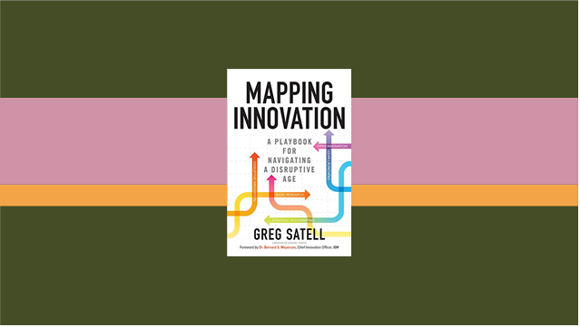 Mapping Innovation: A Playbook for Navigating a Disruptive Age