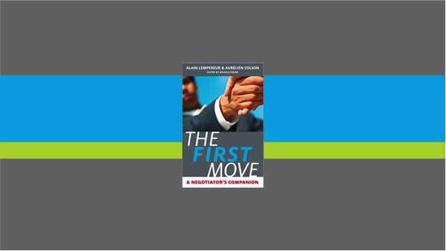 The First Move: A Negotiator's Companion