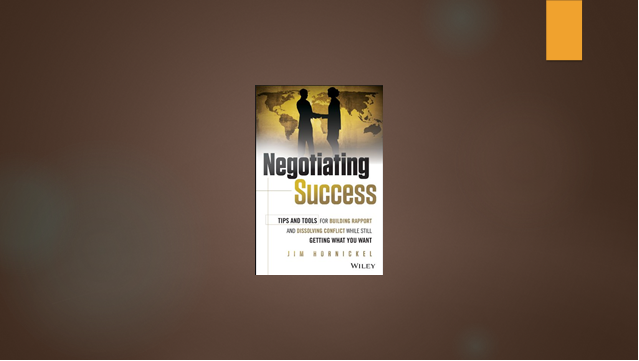 Negotiating Success: Tips and Tools for Building Rapport and Dissolving ...