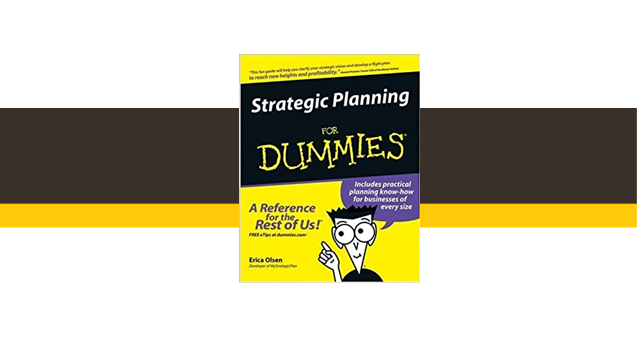 Strategic Planning For Dummies