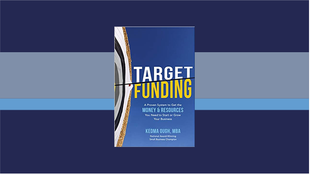 Target Funding: A Proven System to Get the Money and Resources You Need ...